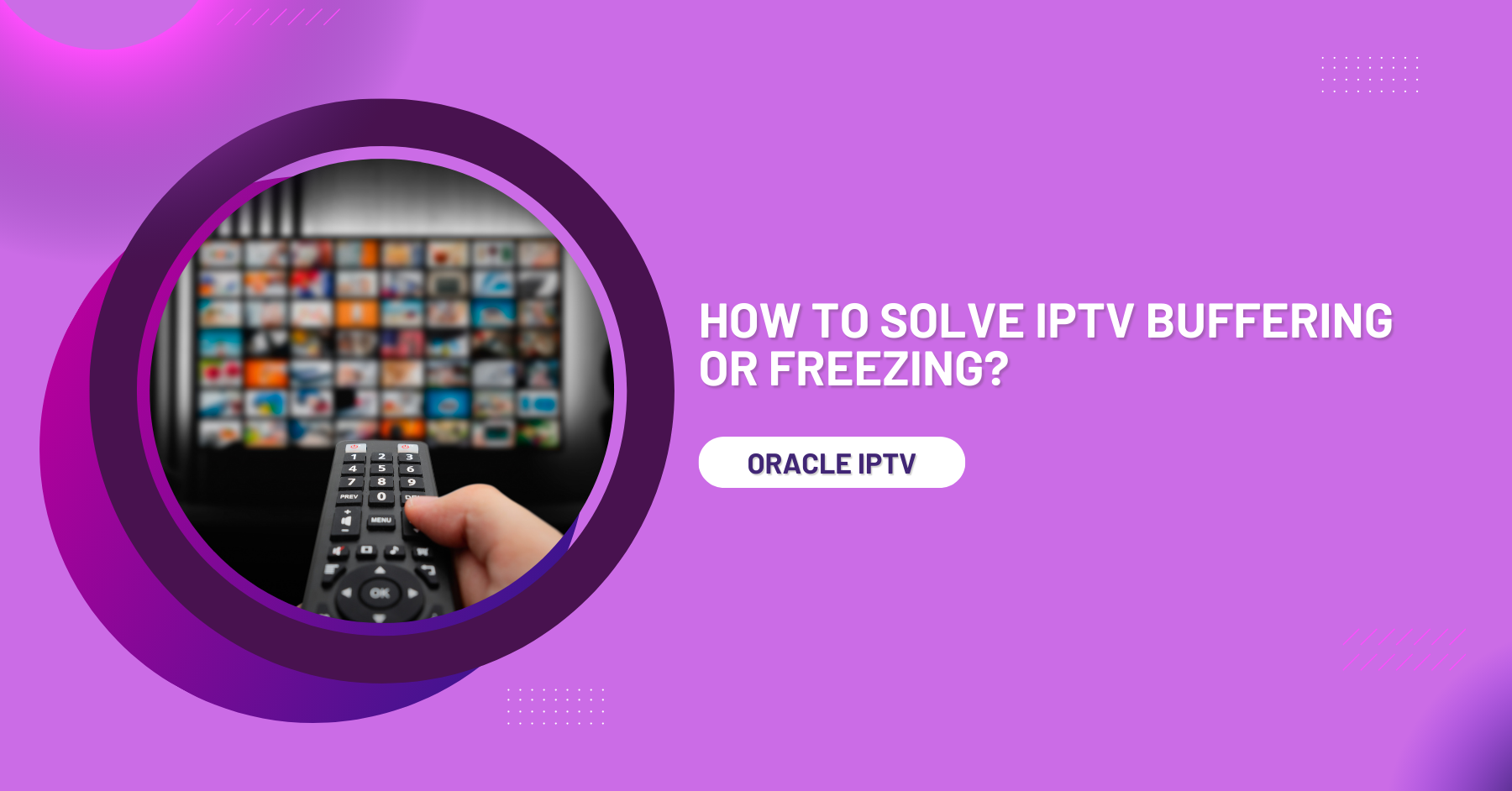 IPTV Buffering and Freezing Solutions: Fix Streams Fast